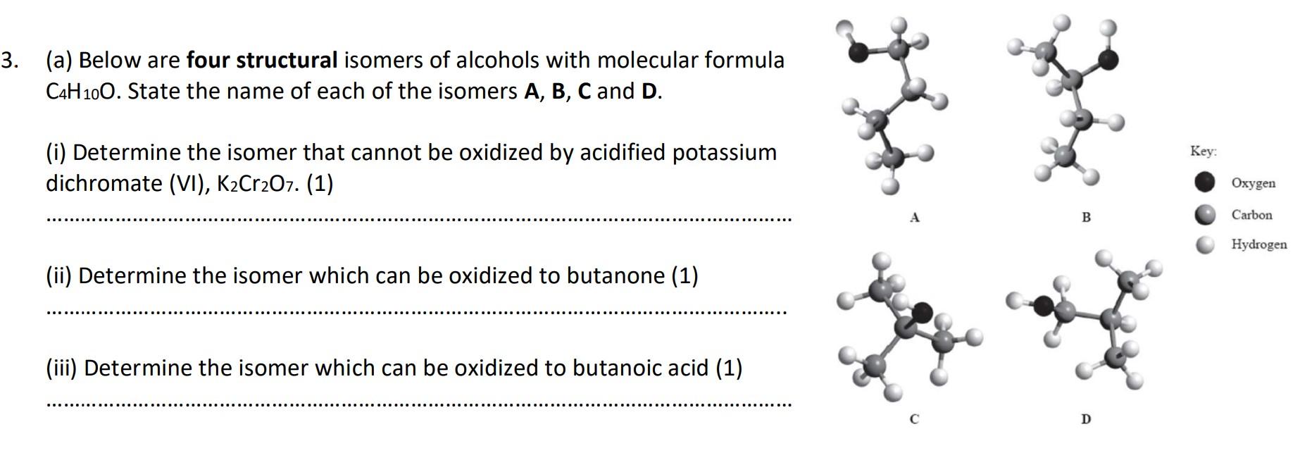 Solved 3. (a) Below are four structural isomers of alcohols | Chegg.com