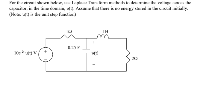 Solved For the circuit shown below, use Laplace Transform | Chegg.com
