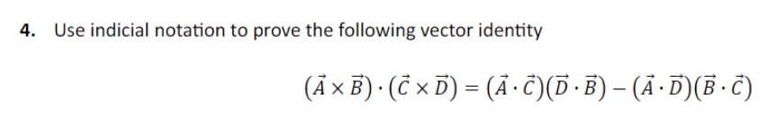 Solved 4. Use indicial notation to prove the following | Chegg.com