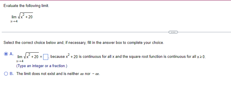 Solved Evaluate the following limit.limx→4x2+202Select the | Chegg.com