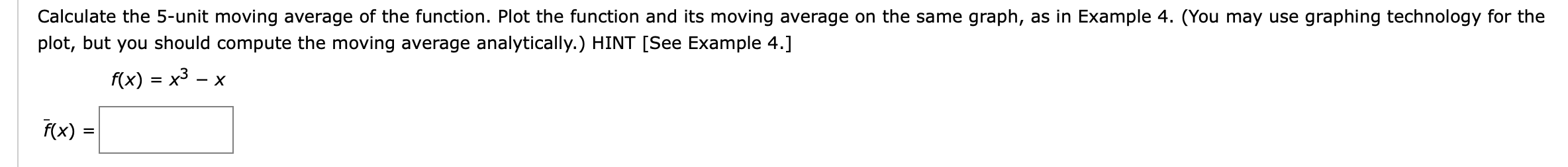 Solved Calculate the 5-unit moving average of the function. | Chegg.com