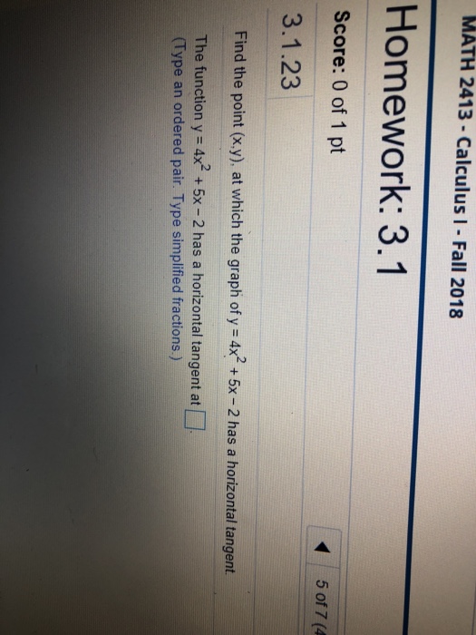 Solved MATH 2413-Calculus I Fall 2018 Homework: 3.1 Score: 0 | Chegg.com