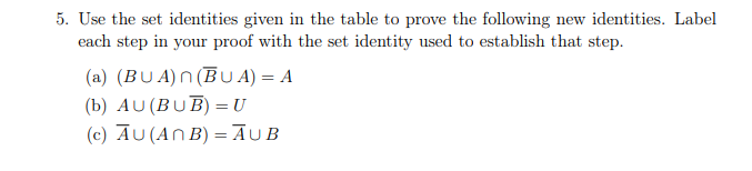 Solved 5. Use the set identities given in the table to prove | Chegg.com