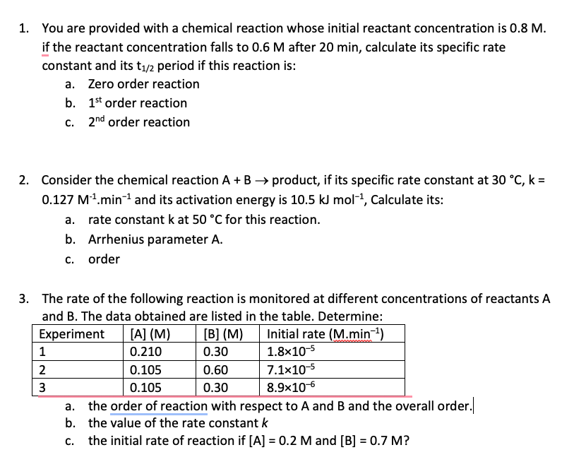 Solved 1. You are provided with a chemical reaction whose | Chegg.com