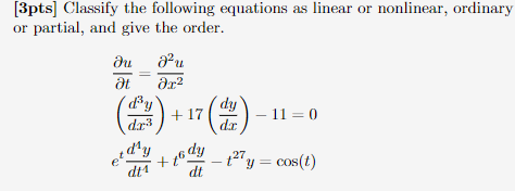 Solved [3pts] Classify the following equations as linear or | Chegg.com