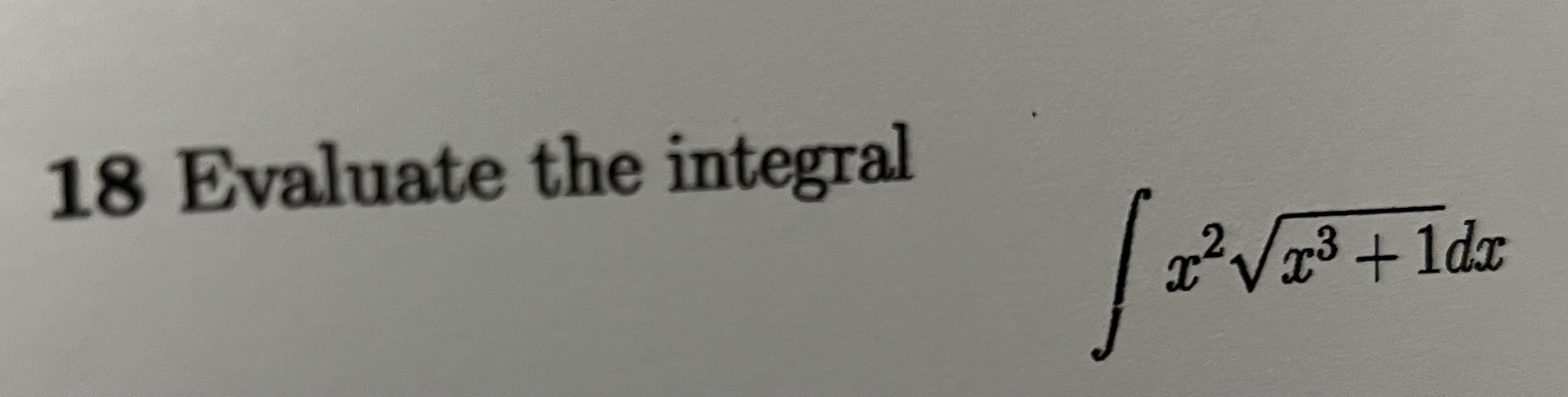 Solved 18 Evaluate the integral \\[ \\int x^{2} | Chegg.com