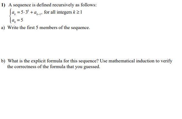 Solved 1) A sequence is defined recursively as follows: \ q | Chegg.com