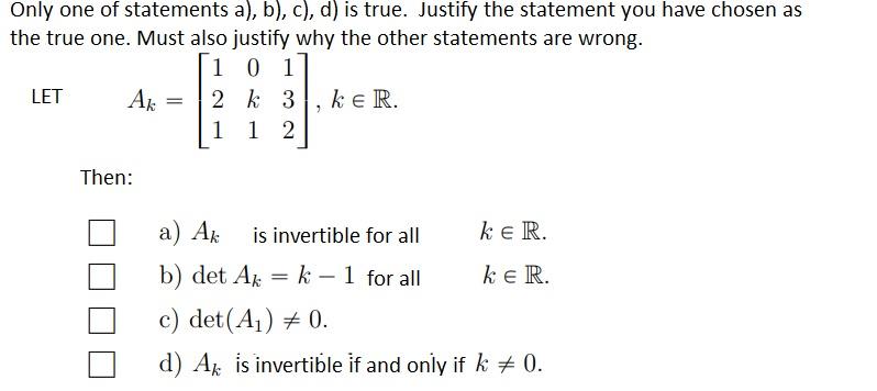 Solved Only one of statements a), b), c), d) is true. | Chegg.com