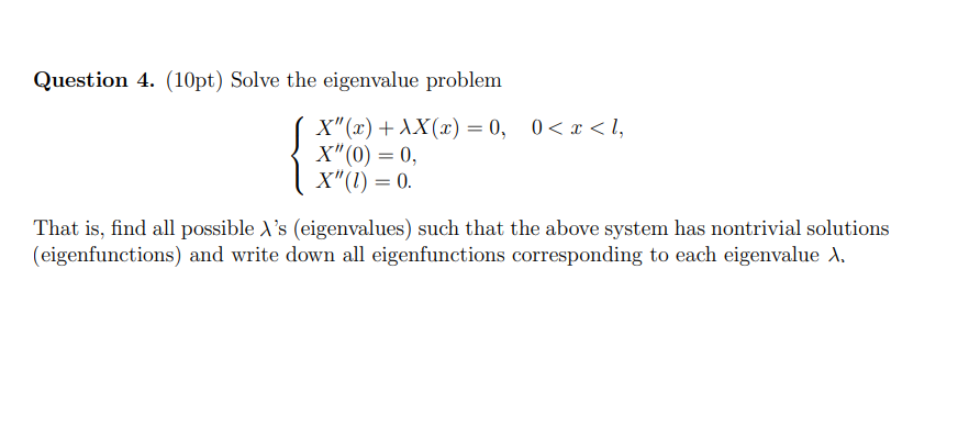 Solved Solve The Eigenvalue Problem X 00x λxx 