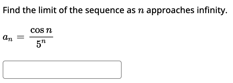 Solved Find the limit of the sequence as n approaches | Chegg.com
