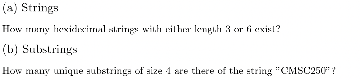 Solved (a) Strings How many hexidecimal strings with either | Chegg.com Solved (a) Strings How many hexidecimal strings with either | Chegg.com