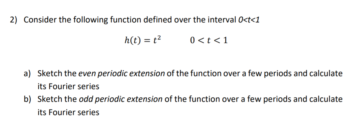 Solved 2) Consider the following function defined over the | Chegg.com