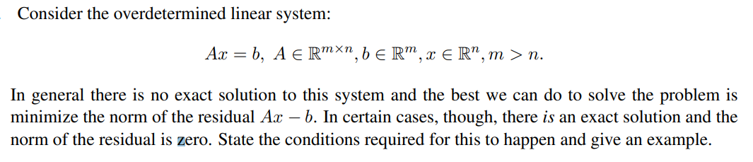 Solved Consider the overdetermined linear system: Ar = b, A | Chegg.com