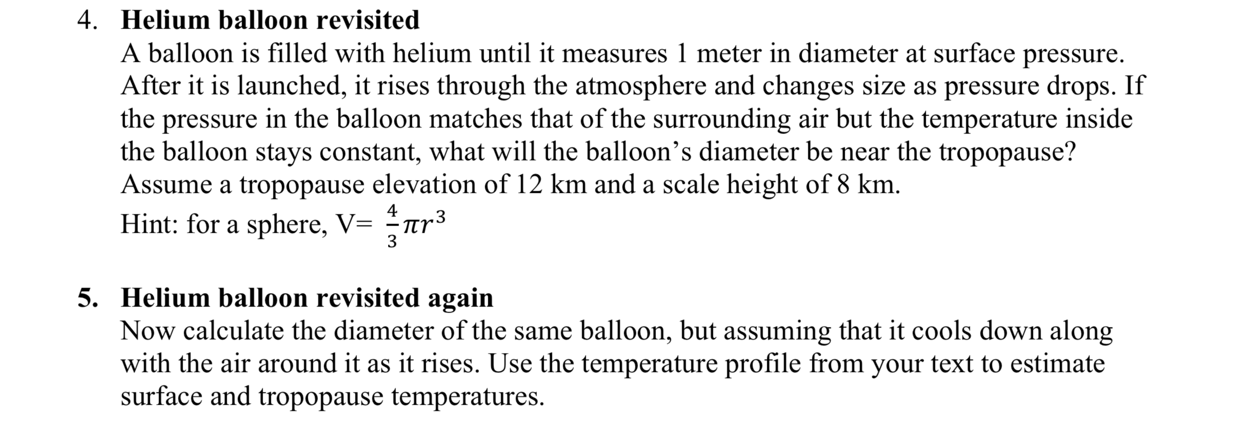 Solved 4. Helium balloon revisited A balloon is filled with | Chegg.com