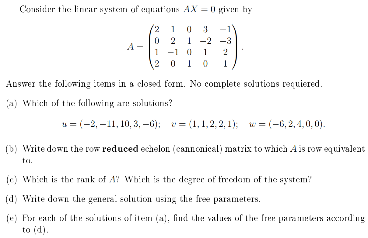 Solved Consider the linear system of equations AX = 0 given | Chegg.com
