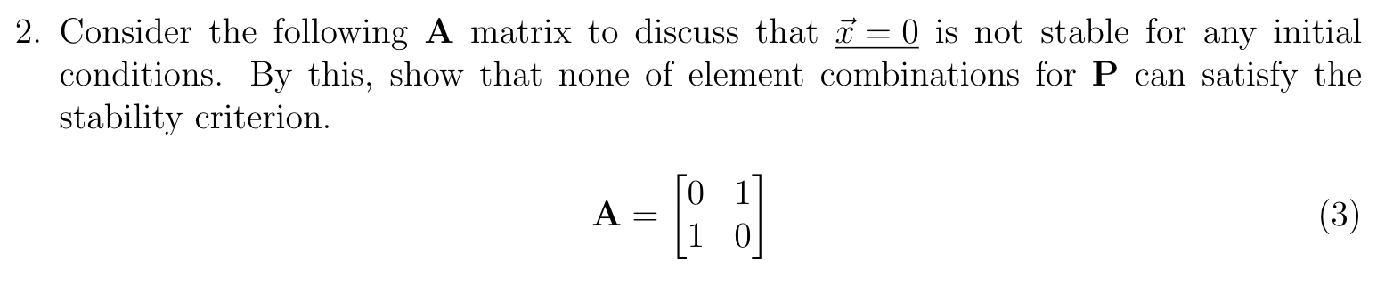 Consider The Following A Matrix To Discuss That X 