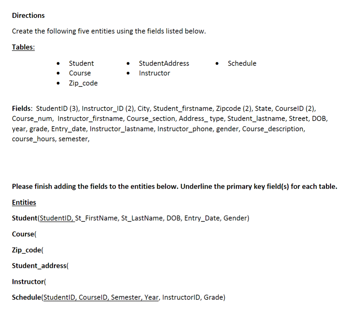 Solved DirectionsCreate the following five entities using | Chegg.com