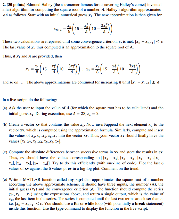 Solved 2. (30 points) Edmond Halley (the astronomer famous | Chegg.com