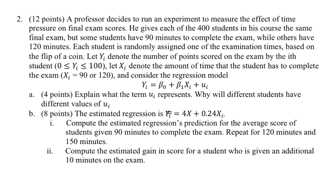 Solved (12 ﻿points) ﻿A professor decides to ﻿run an | Chegg.com
