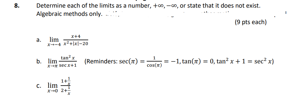 Solved 8. Determine each of the limits as a number, +∞,−∞, | Chegg.com