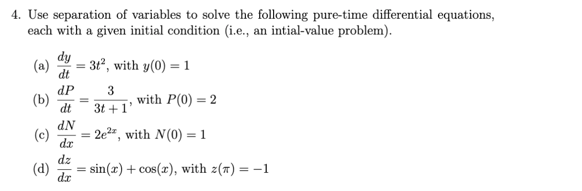 Solved 4. Use separation of variables to solve the following | Chegg.com