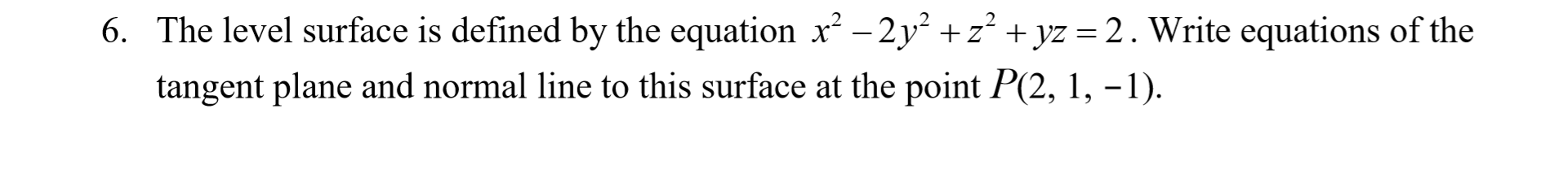 Solved 6. The level surface is defined by the equation | Chegg.com