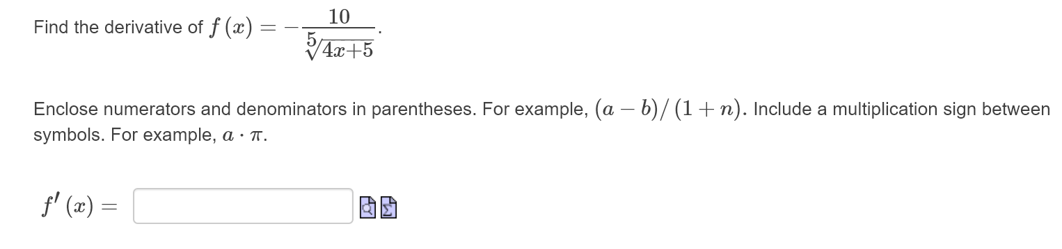 Solved 10 Find the derivative of f (x) 540+5 Enclose | Chegg.com