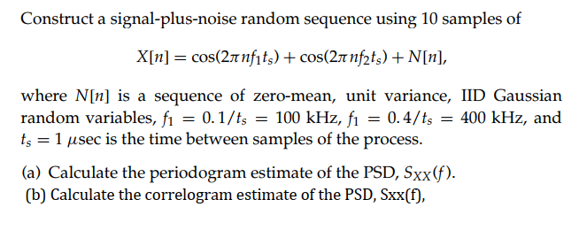 Solved Construct a signal-plus-noise random sequence using | Chegg.com