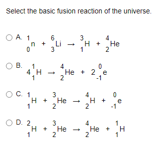 Solved Select the basic fusion reaction of the universe. o | Chegg.com