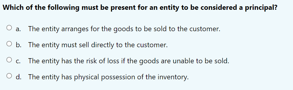 Solved Which of the following must be present for an entity | Chegg.com