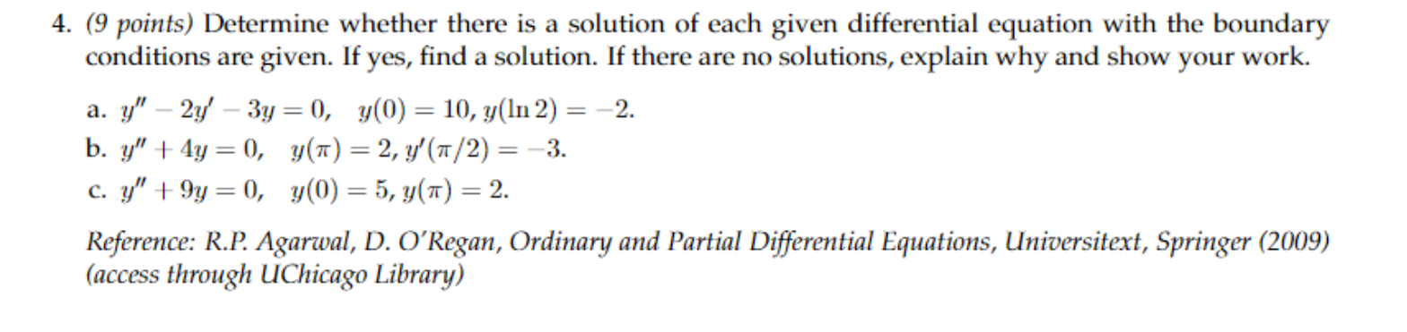 Solved 4. ( 9 points) Determine whether there is a solution | Chegg.com