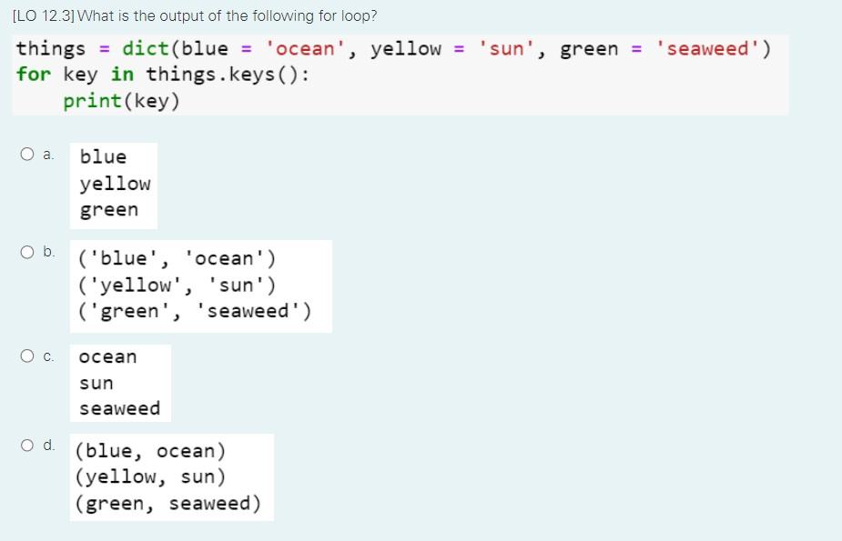 Solved [LO 12.3] What is the output of the following for | Chegg.com