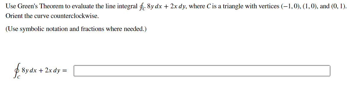 Solved Use Green's Theorem to evaluate the line integral | Chegg.com