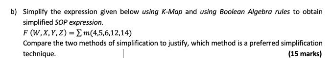 b) Simplify the expression given below using K-Map | Chegg.com