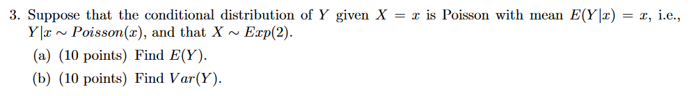 Solved 3. Suppose that the conditional distribution of Y | Chegg.com