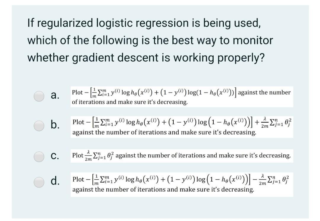 Solved If regularized logistic regression is being used, | Chegg.com