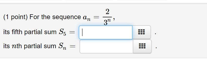 Solved (1 point) For the sequence an = its fifth partial sum | Chegg.com