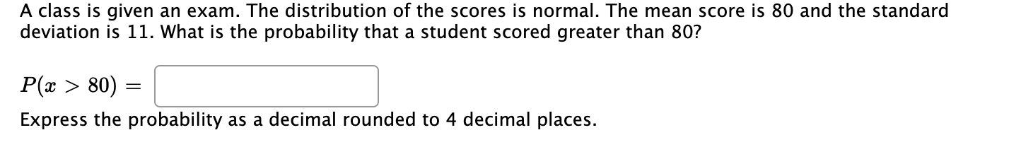 Solved A class is given an exam. The distribution of the | Chegg.com