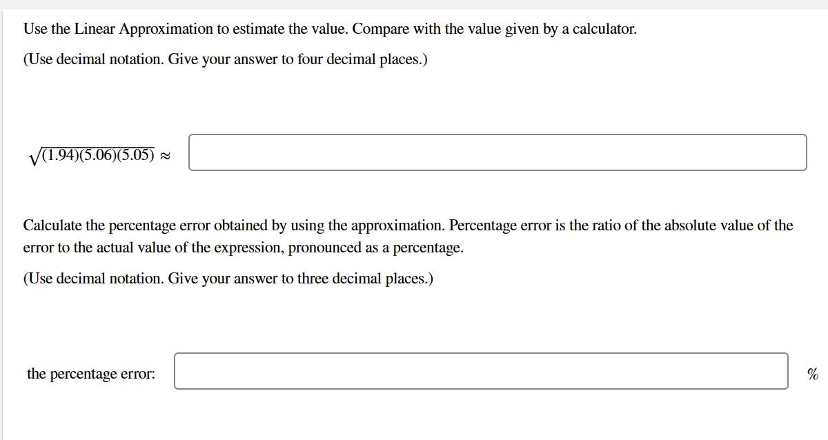 Solved Use the Linear Approximation to estimate the value. | Chegg.com