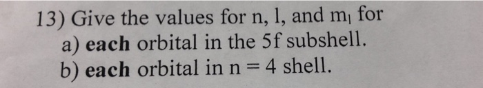 Solved 13) Give the values for n, 1, and m, for a) each | Chegg.com