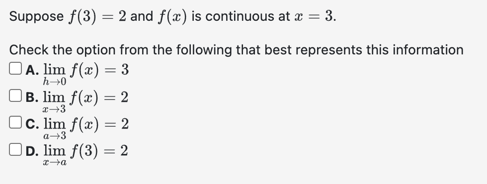 Solved Suppose f(3)=2 ﻿and f(x) ﻿is continuous at x=3.Check | Chegg.com