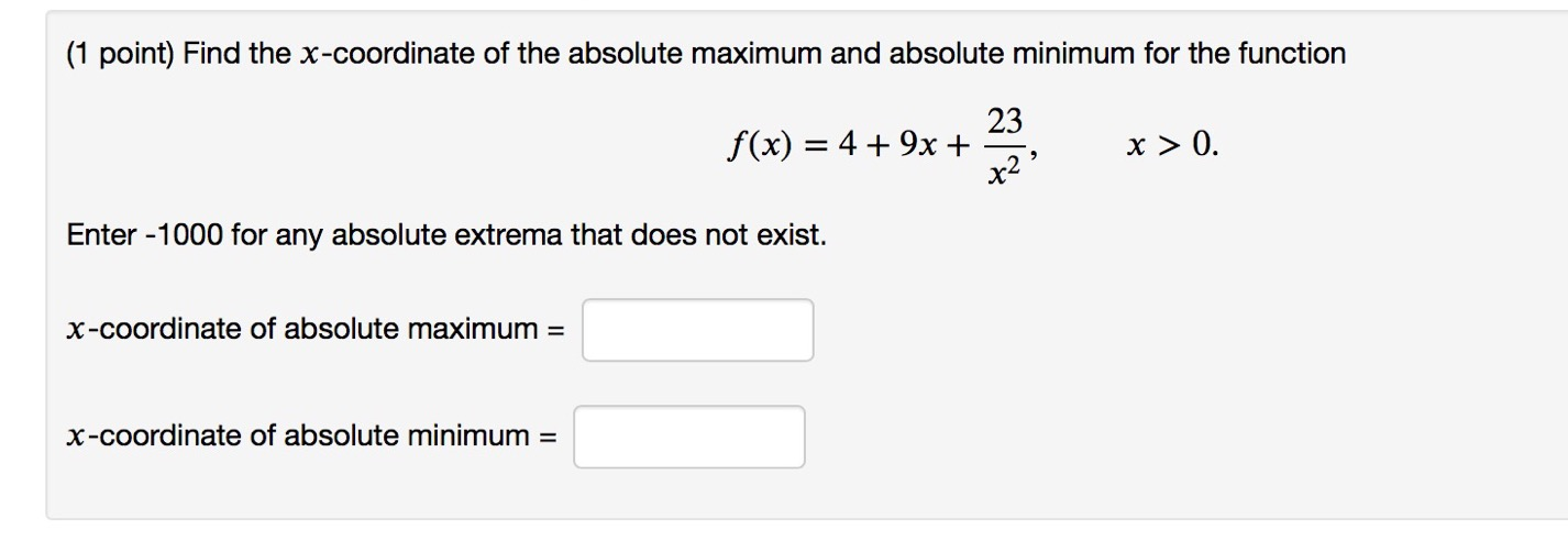 Solved (1 point) Find the absolute maximum and absolute | Chegg.com