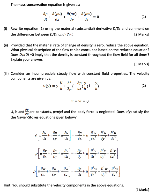 Solved The mass conservation equation is given as: ap (pu) | Chegg.com
