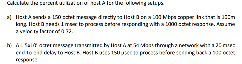 Solved Calculate the percent utilization of host A for the | Chegg.com