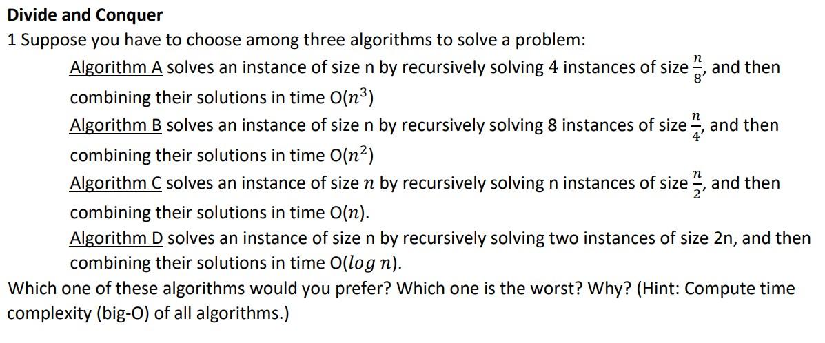 Solved Divide and Conquer 1 Suppose you have to choose among | Chegg.com