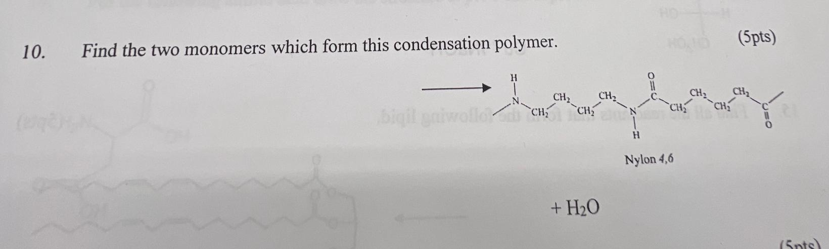 Solved 10. Find the two monomers which form this | Chegg.com