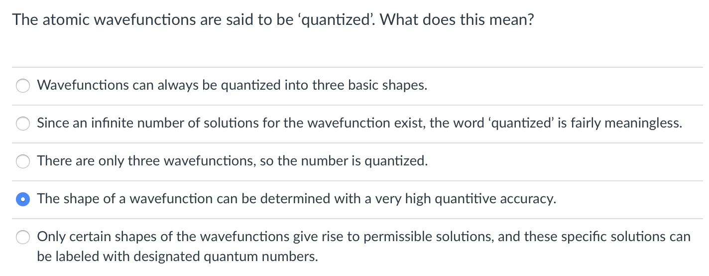 Solved The atomic wavefunctions are said to be ‘quantized’. | Chegg.com