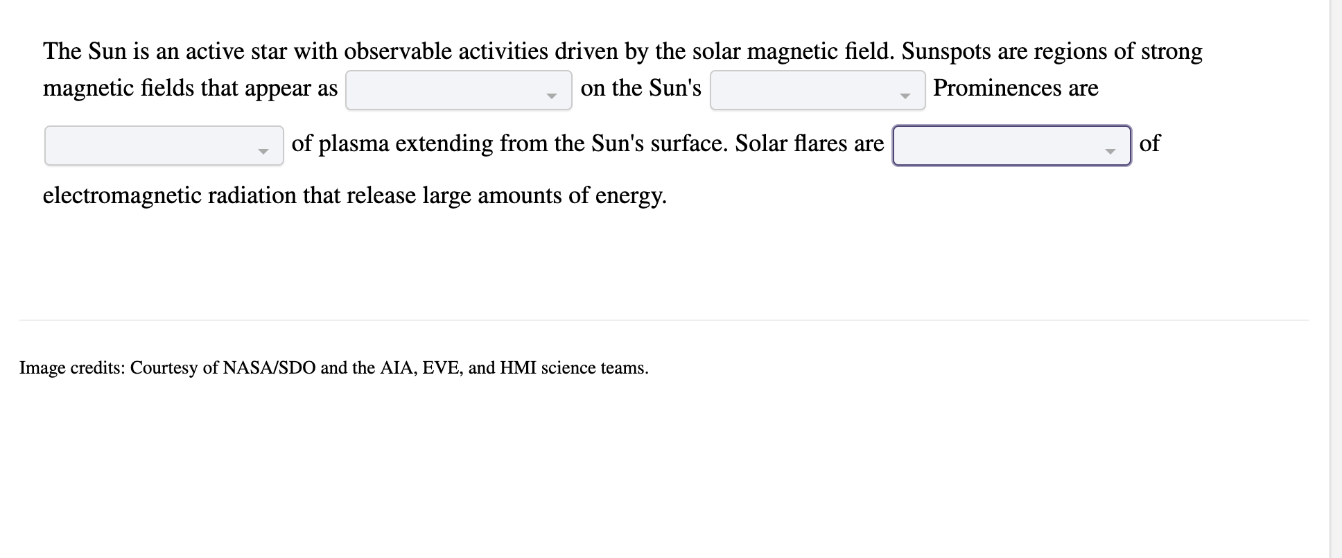 Solved The Sun is an active star with observable activities | Chegg.com