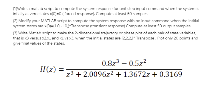 (1)Write a matlab script to compute the system | Chegg.com