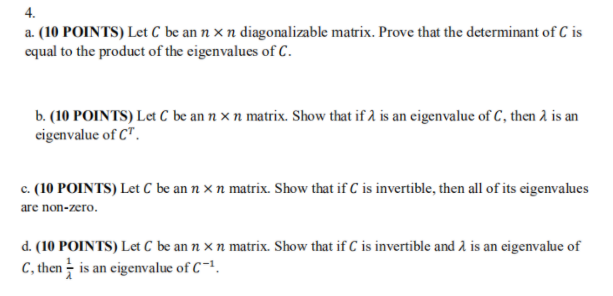 Solved 4. a. (10 POINTS) Let C be an n x n diagonalizable | Chegg.com
